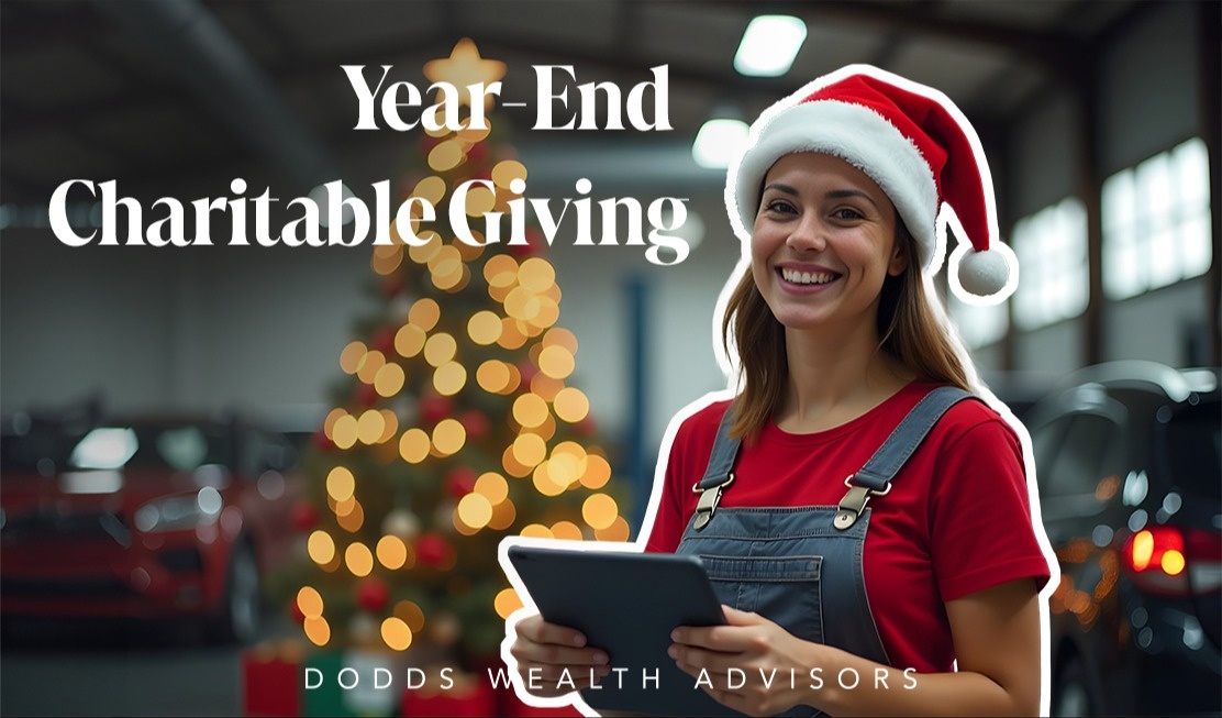 Year-End Charitable Giving | Dodds Wealth Advisors