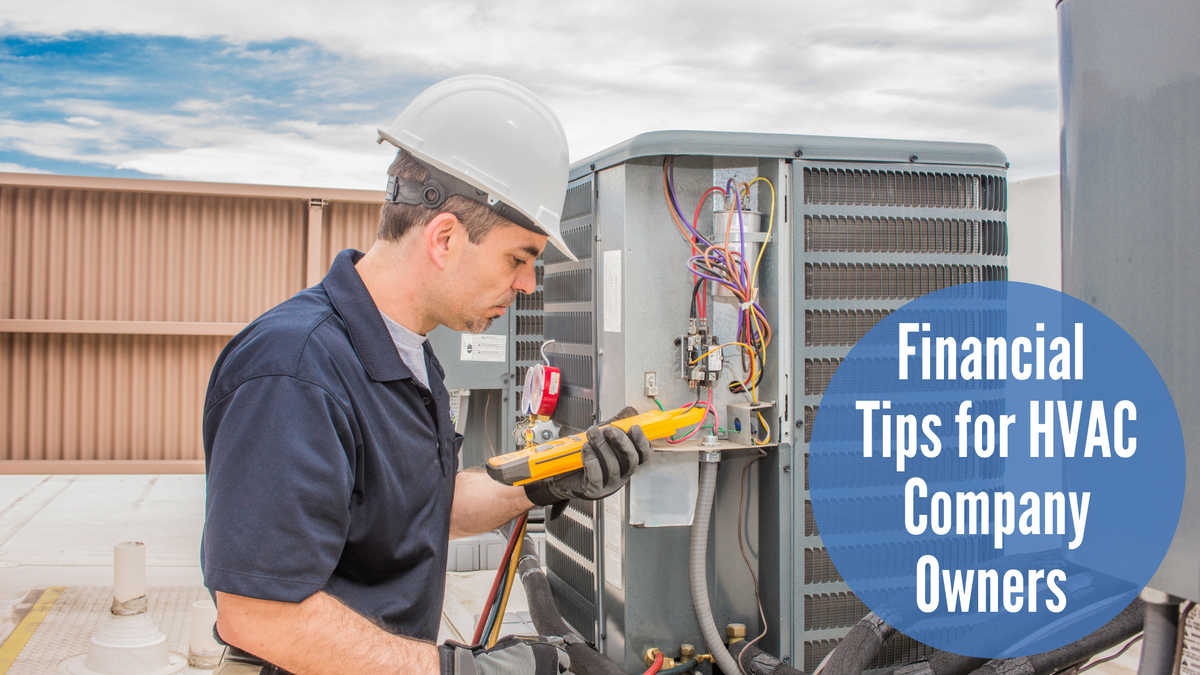Financial Tips For HVAC Company Owners Elevate Wealth Management