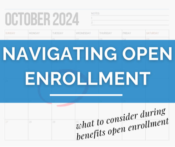 Navigating Benefits Open Enrollment | Elefante Financial Services