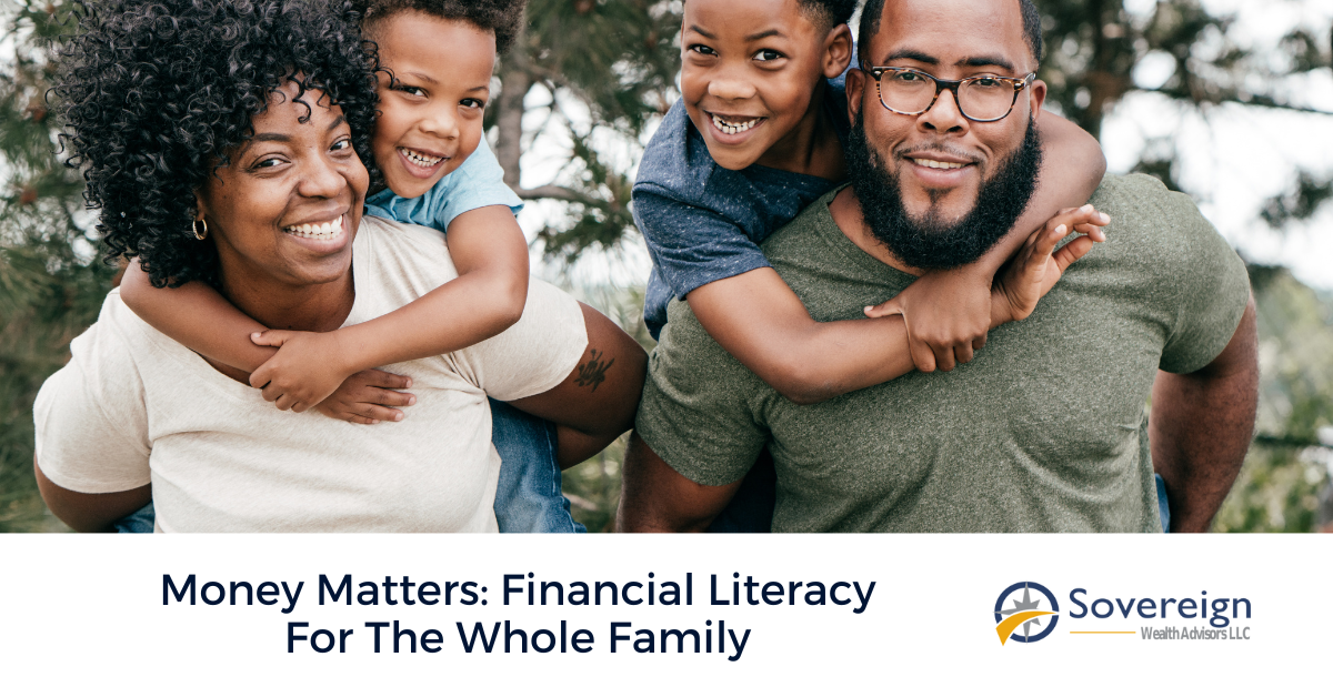 Money Matters: Financial Literacy For The Whole Family | Sovereign ...
