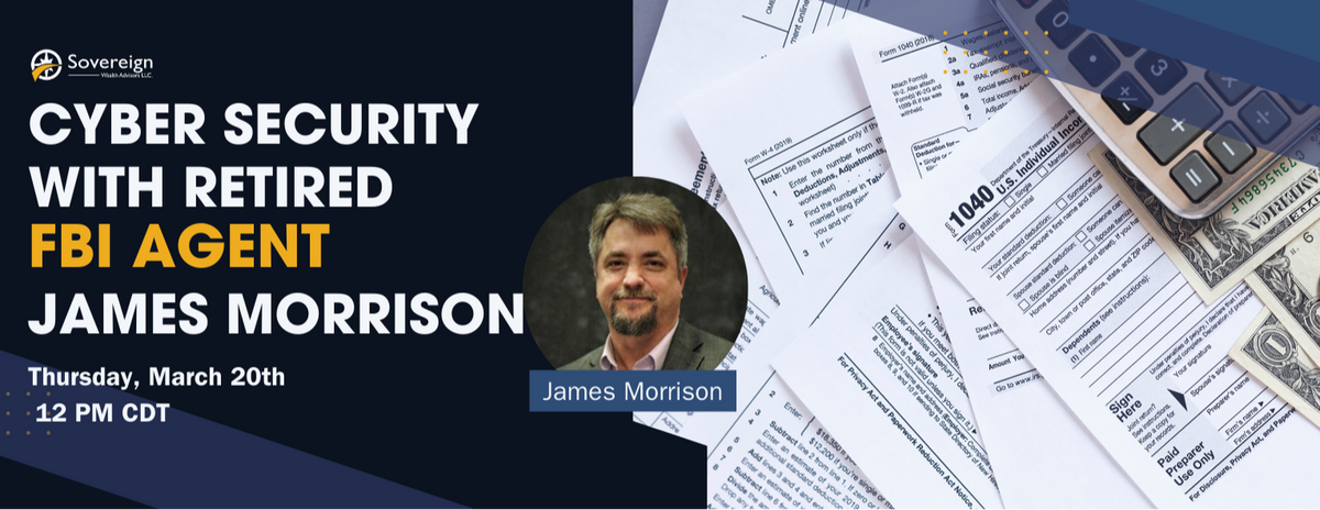 Cyber Security Webinar - retired FBI agent James Morrison
