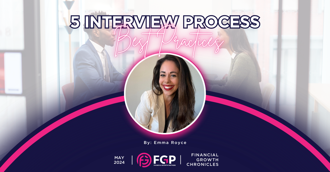 5 Interview Process Best Practices (Emma's Version) | FGP 5 Interview Process Best Practices (Emma's Version) | FGP