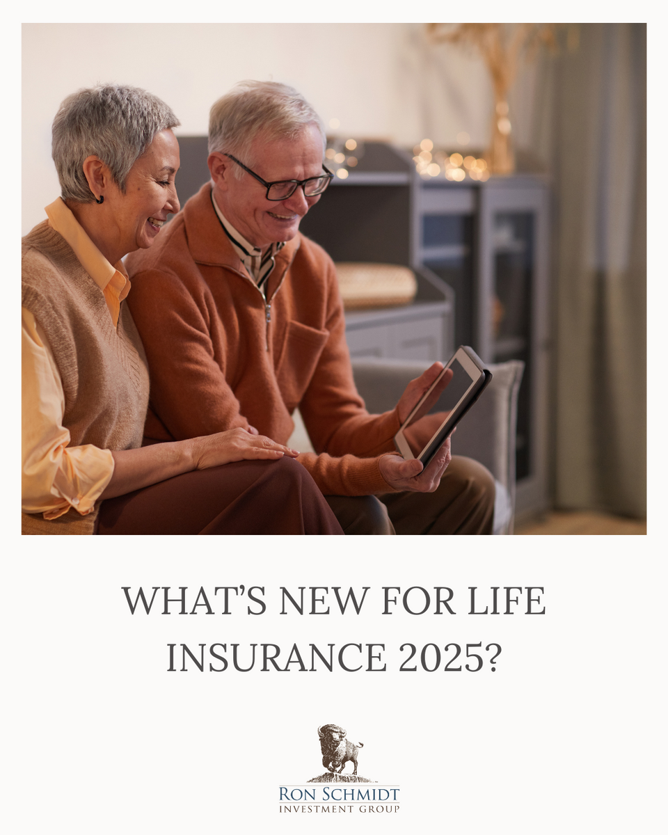 What’s New for Life Insurance in 2025? | Ron Schmidt Investment Group ...