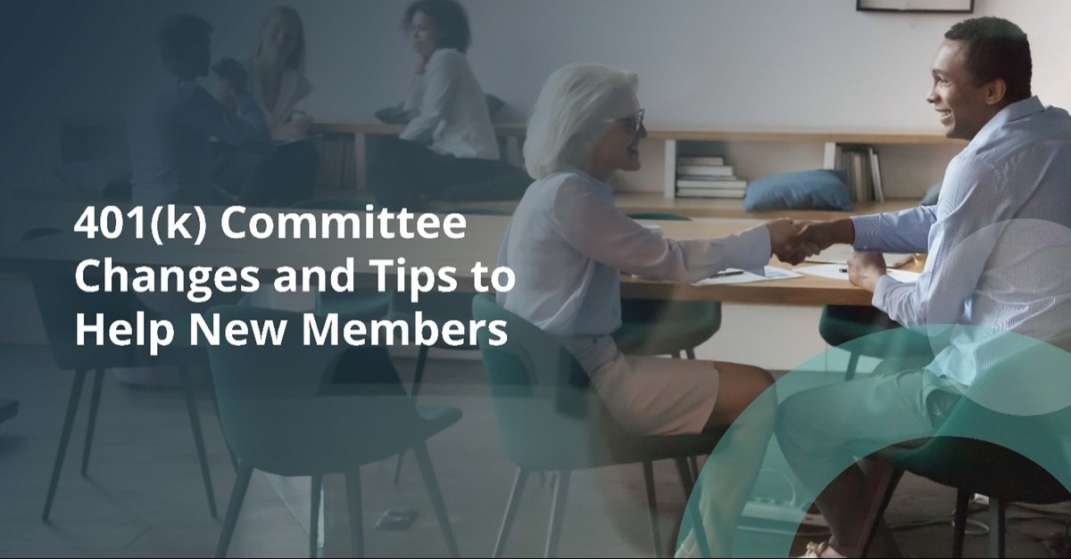 401(k) Committee Changes and Tips to Help New Members | Dahring ...