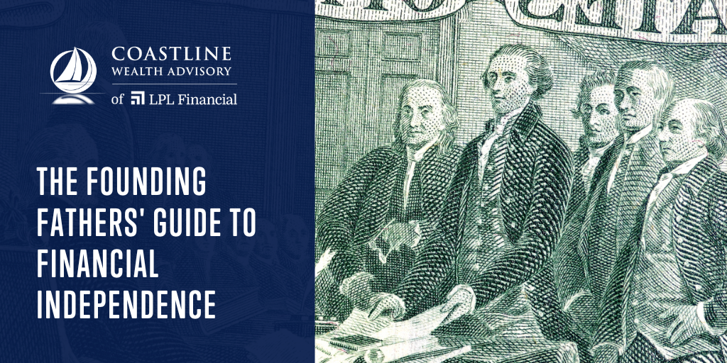 The Founding Fathers' Guide to Financial Independence | Financial ...