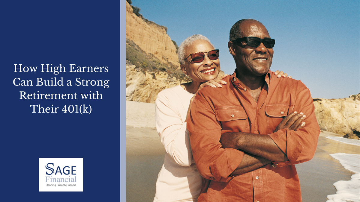 How High Earners Can Build a Strong Retirement with Their 401(k ...
