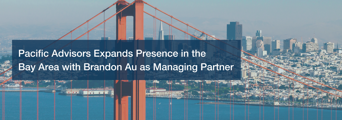 Brandon Au Joins Pacific Advisors of San Francisco