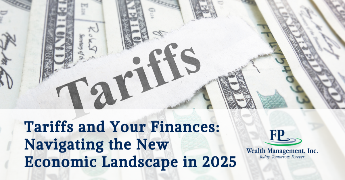 Tariffs and Your Finances: Navigating the New Economic Landscape in ...
