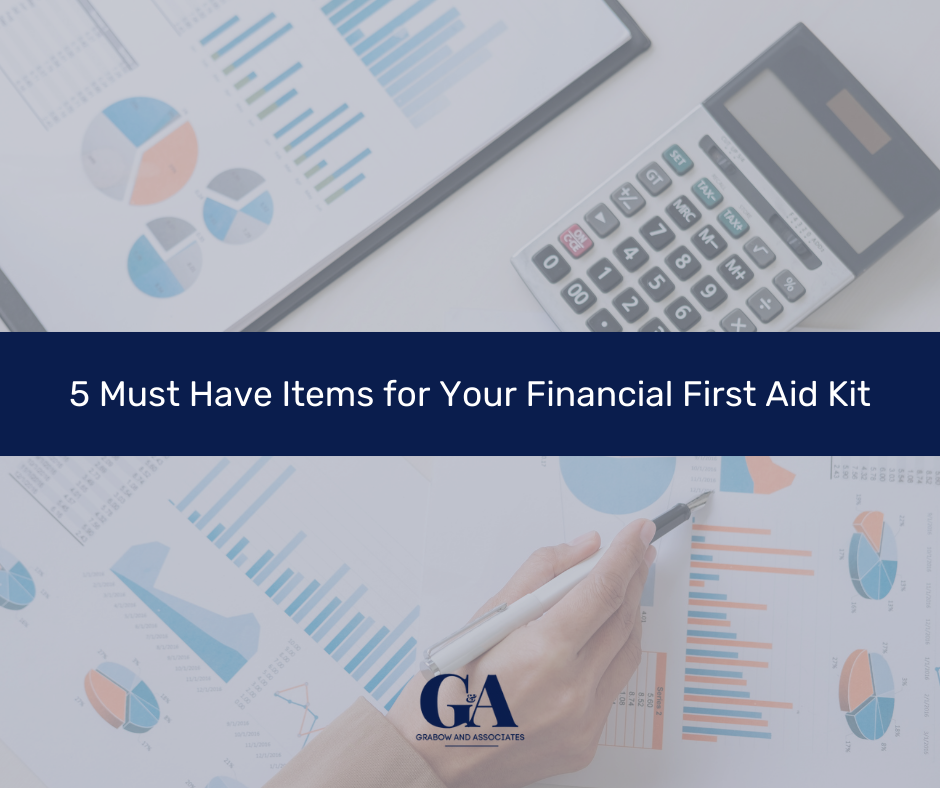 5 Must-Have Items for Your Financial First Aid Kit | Grabow & Associates