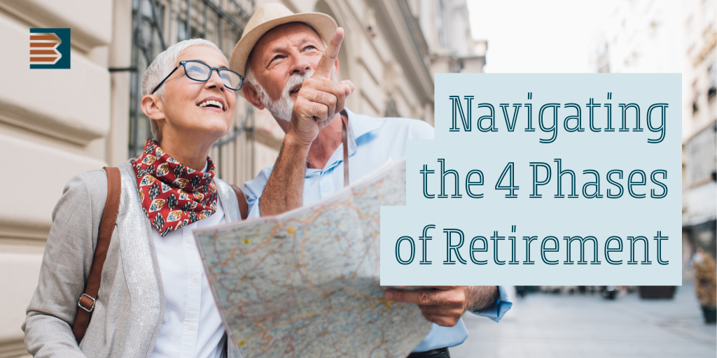 Navigating the 4 Phases of Retirement | Burlwood Wealth | Spokane, WA