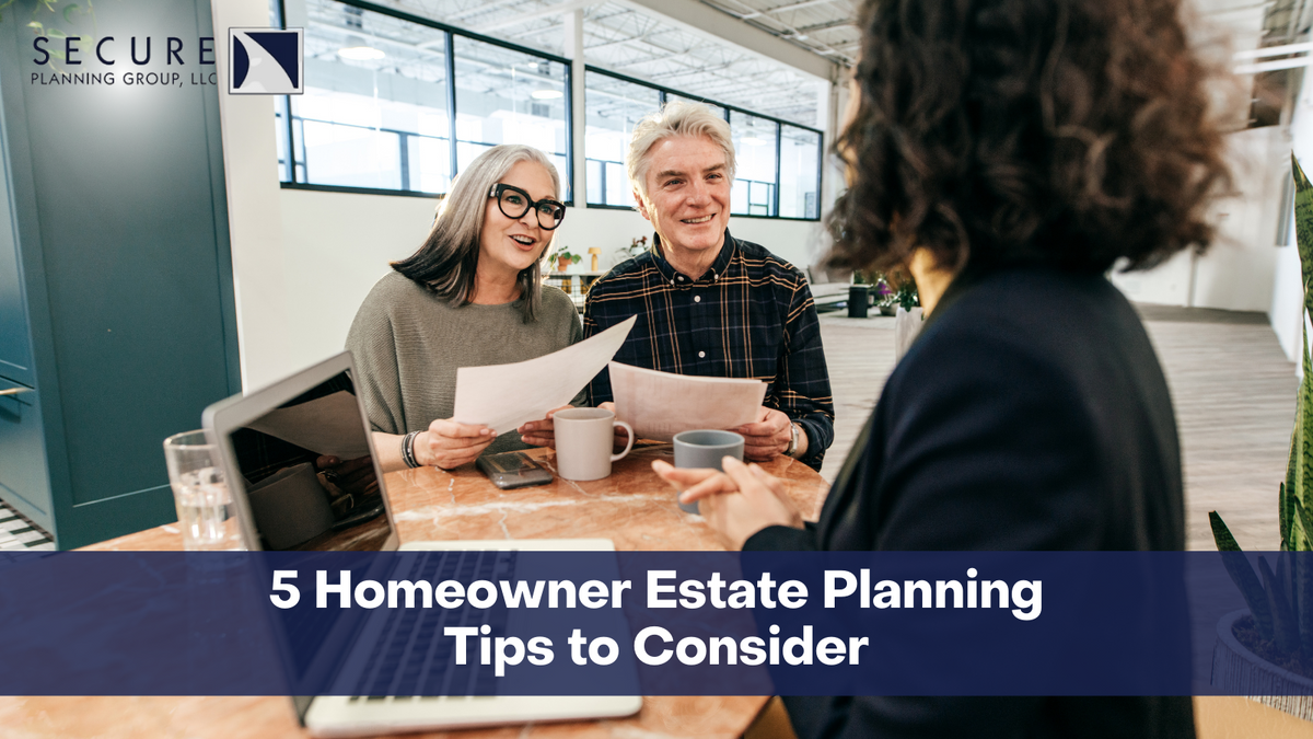 5 Homeowner Estate Planning Tips To Consider Financial Advisor