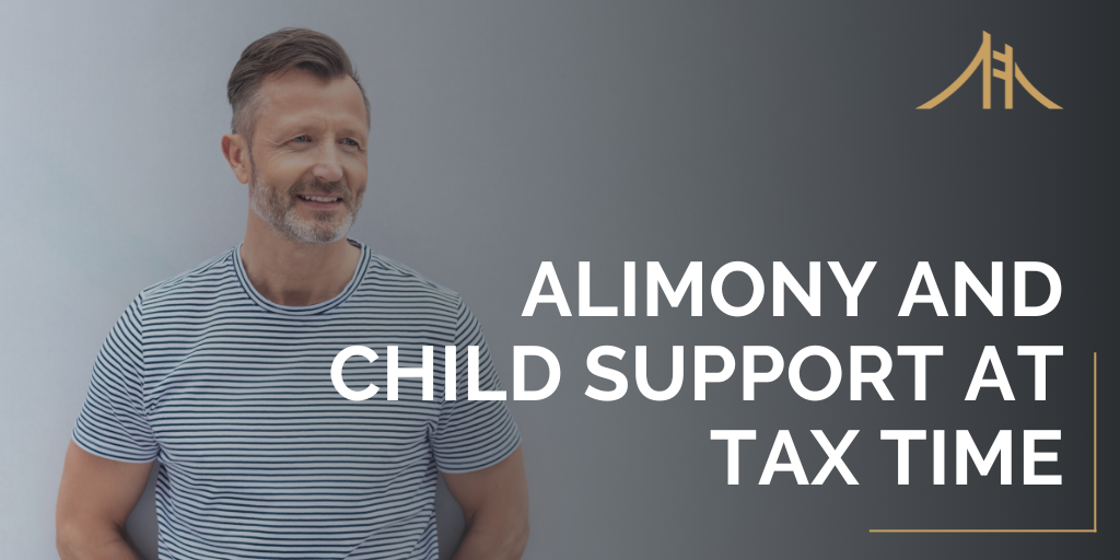 Alimony and Child Support at Tax Time | Grand Rapids Financial Advisor