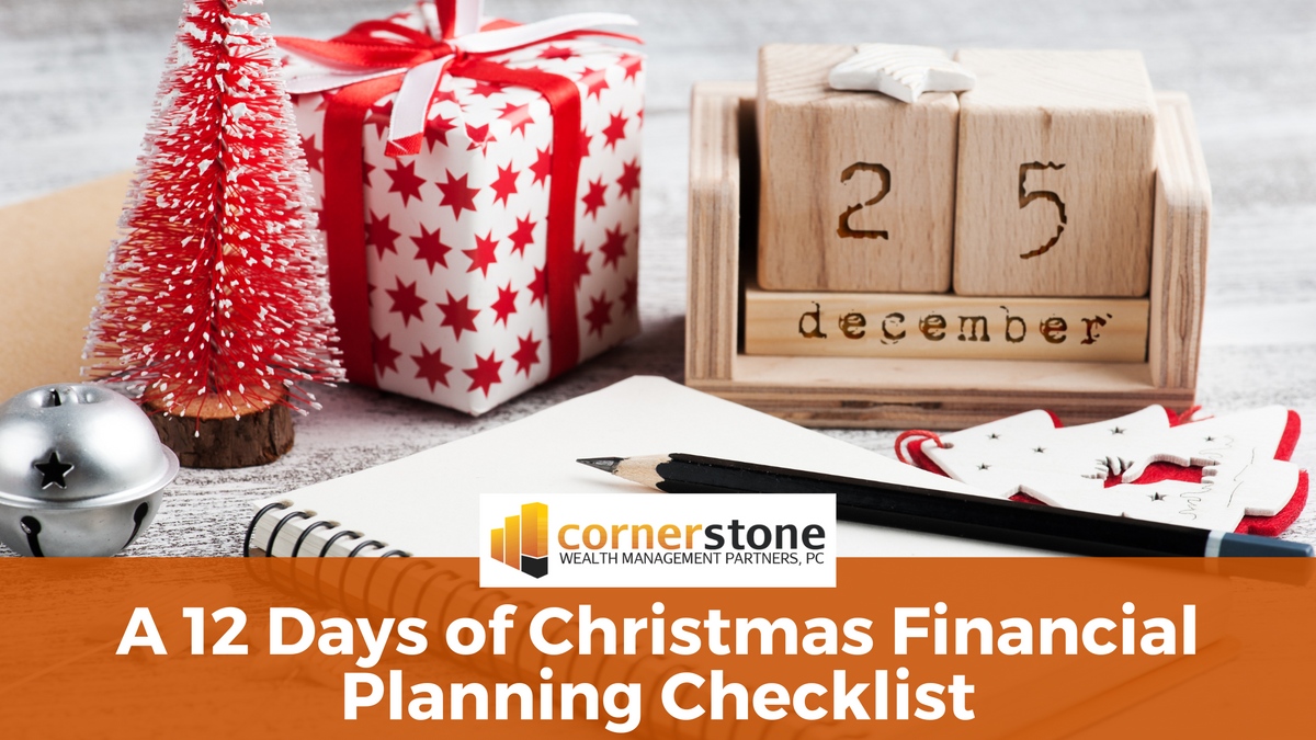 A 12 Days of Christmas Financial Planning Checklist | Cornerstone ...