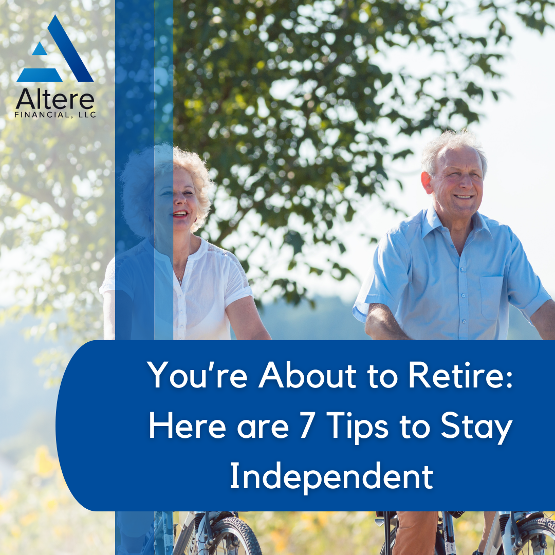 You’re About to Retire: Here are 7 Tips to Stay Independent | Houston, TX