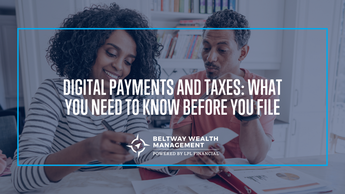 Digital Payments and Taxes: What You Need to Know Before You File ...