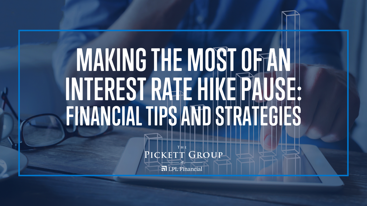 Making the Most of an Interest Rate Hike Pause: Financial Tips and ...
