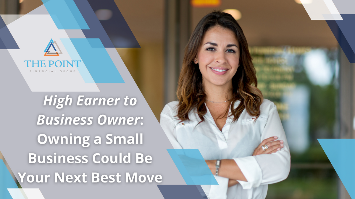 High Earner to Business Owner | Point Financial Group | Harrison, AR