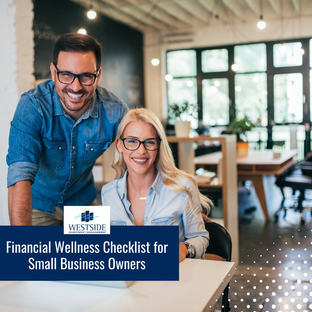 Financial Wellness Checklist for Small Business Owners | Westside ...