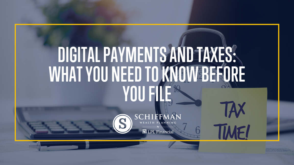 Digital Payments and Taxes: What You Need to Know Before You File ...