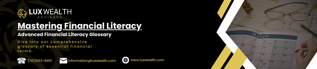 Advanced Financial Literacy Glossary - Understand Key Investment Terms