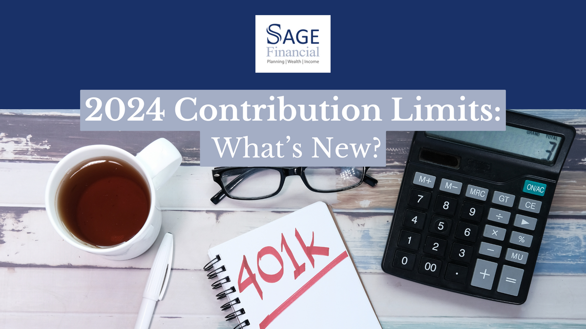 2024 Contribution Limits: What’s New? | Financial Advisor | Lancaster, PA