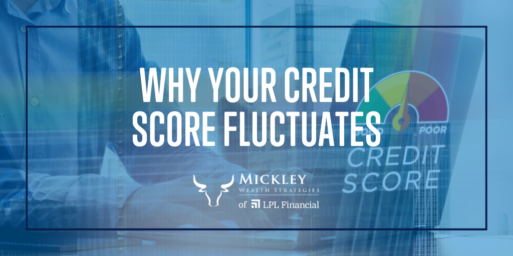 Why Your Credit Score Matters in Retirement | Dan Mickley