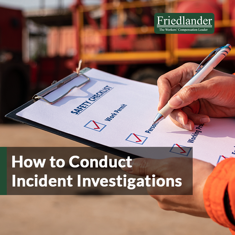 How to Conduct Incident Investigations | Friedlander Group, Inc.