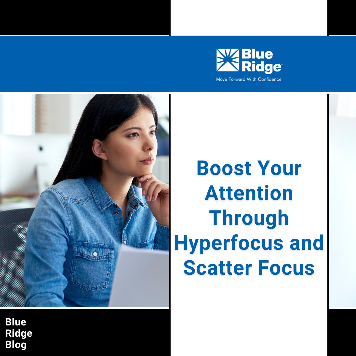 Boost Your Attention Through Hyperfocus and Scatter Focus | Blue Ridge ...