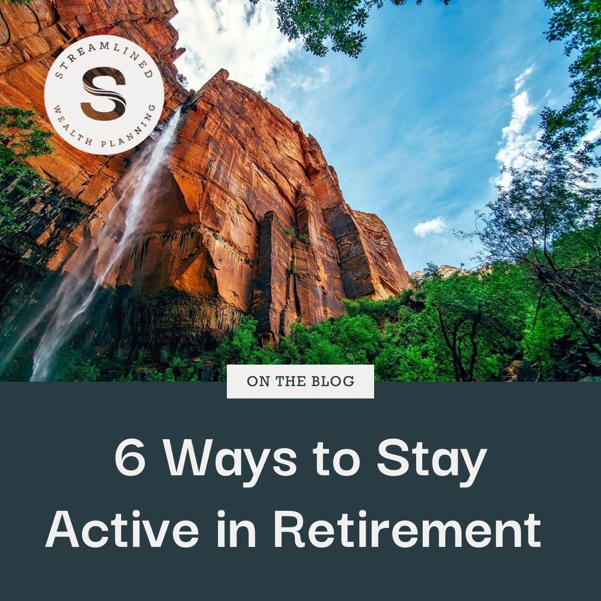 6 Ways to Stay Active in Retirement | Streamlined Wealth Planning