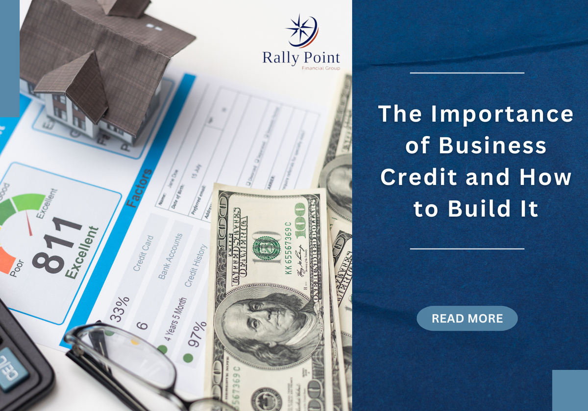 The Importance of Business Credit and How to Build It | Rally Point ...