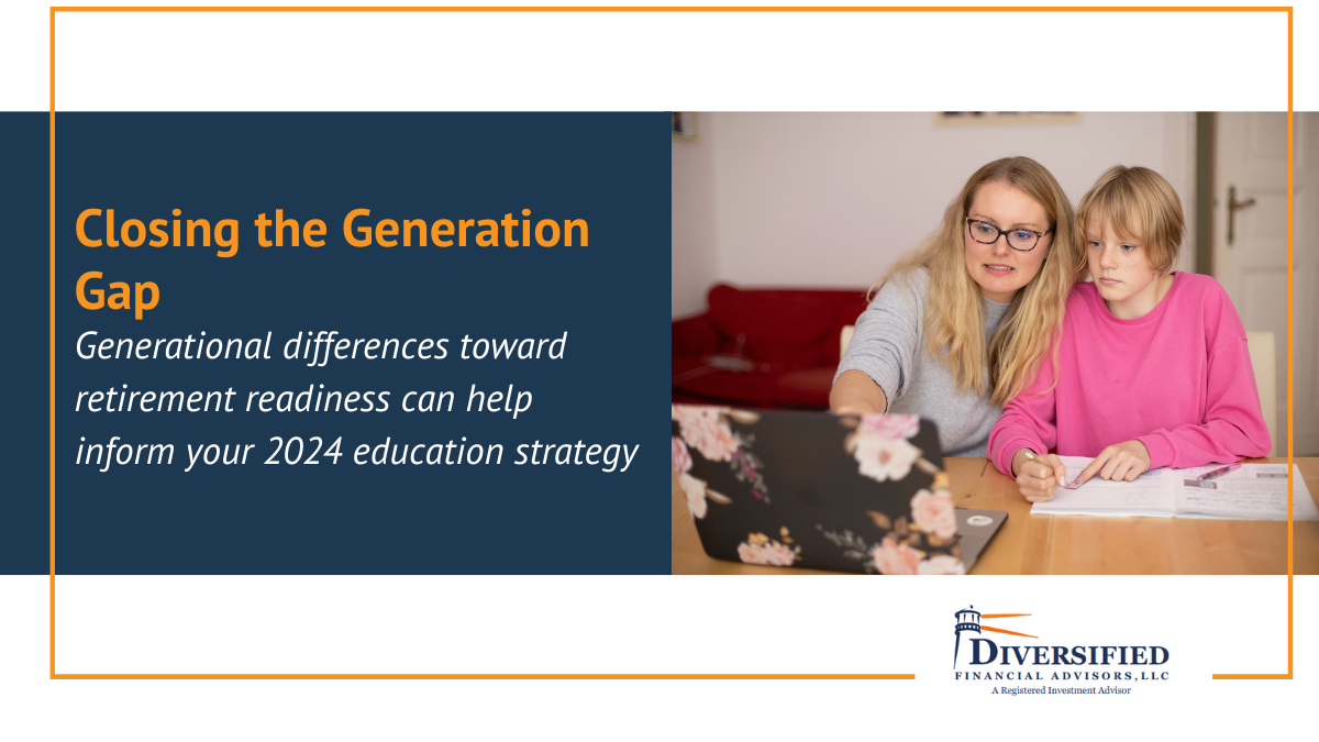 Closing the Generation Gap | Diversified Financial Advisors, LLC Closing the Generation Gap | Diversified Financial Advisors, LLC