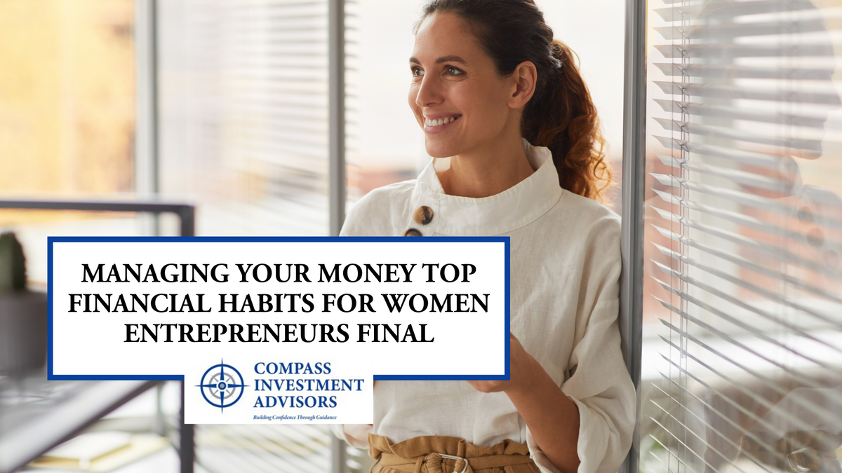Managing Your Money: Top Financial Habits for Women Entrepreneurs ...
