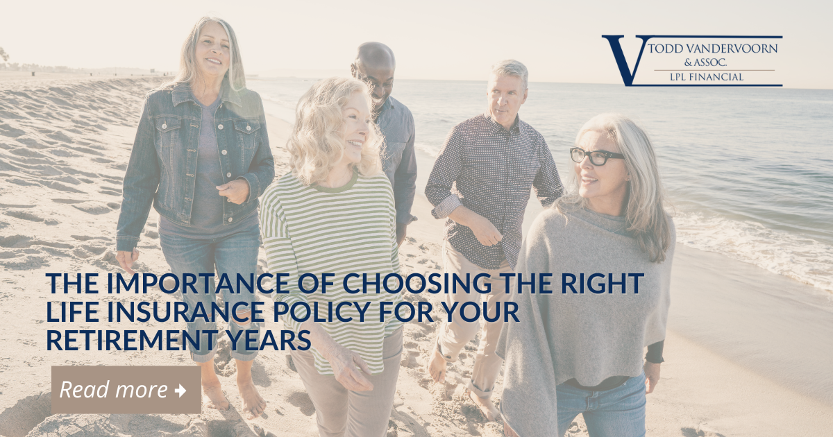 Choosing the Right Life Insurance During Retirement | Financial Advisor ...