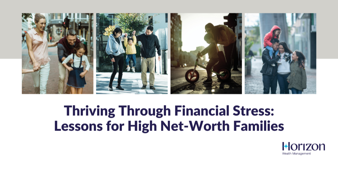 Thriving Through Financial Stress: Lessons for High-Net-Worth Families ...