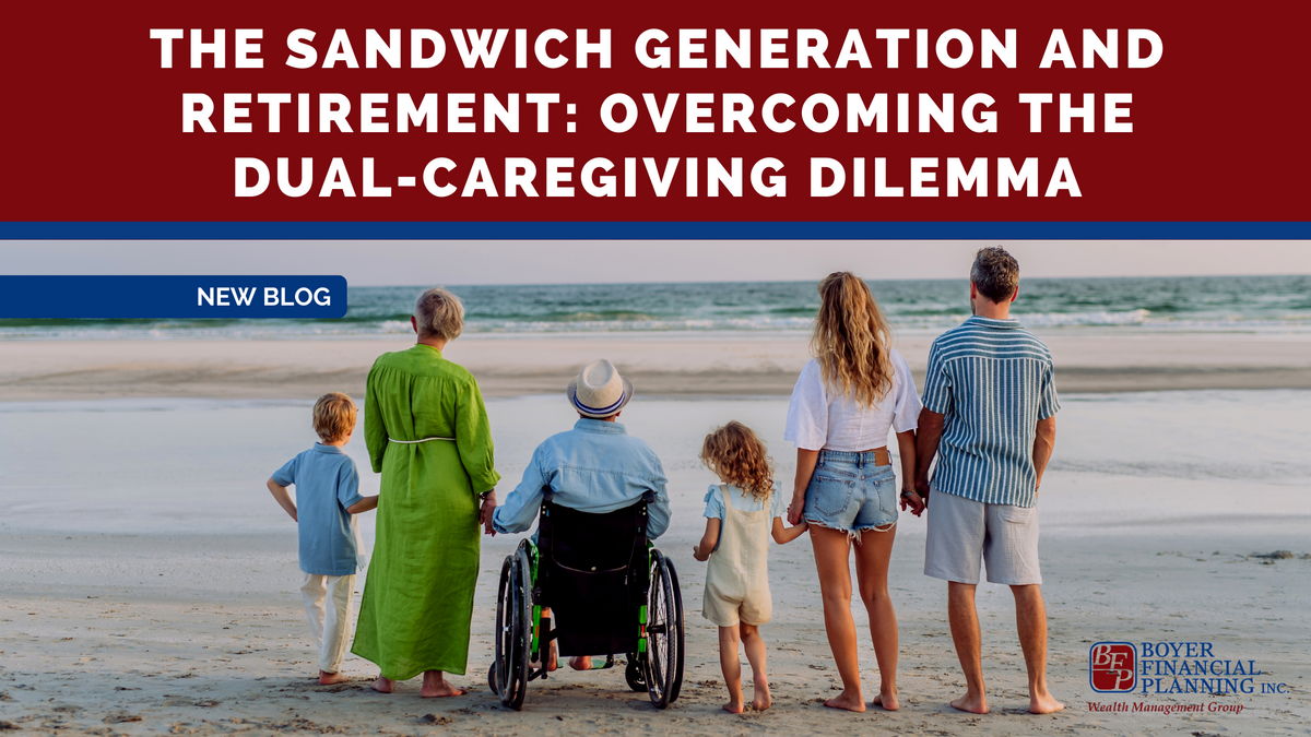 The Sandwich Generation and Retirement: Overcoming the Dual-Caregiving ...