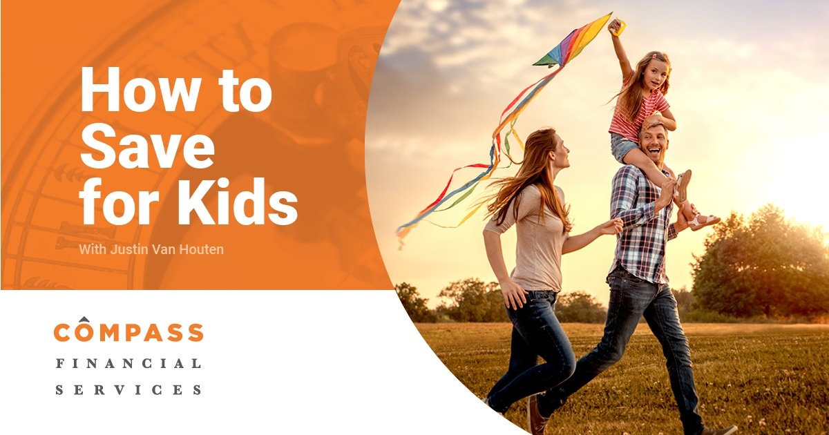 How To Save Money For Your Kids Compass Financial Services how-to-save-money-for-your-kids-compass-financial-services