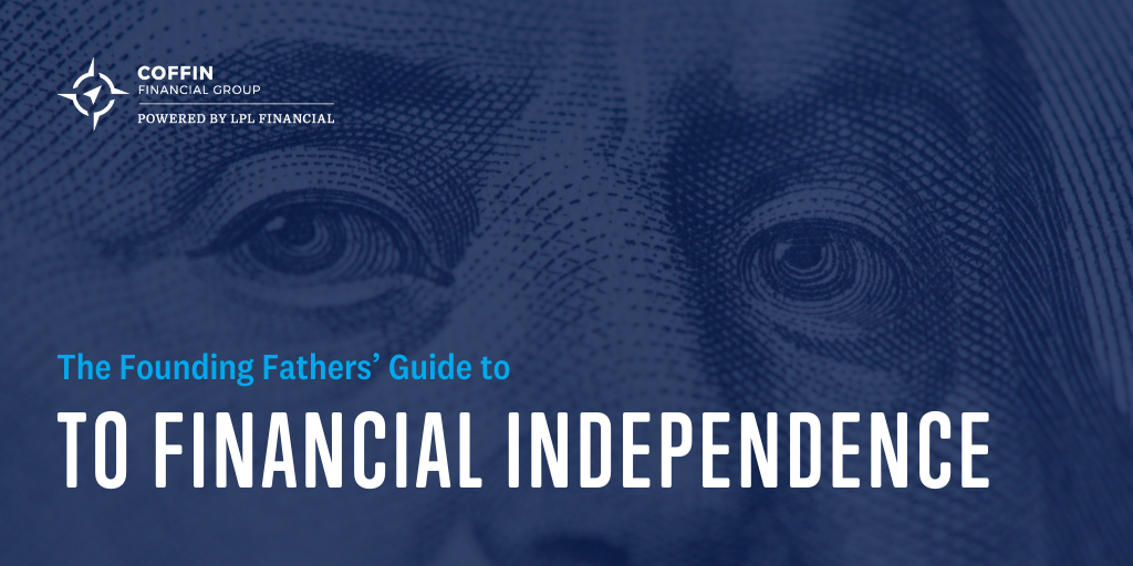 The Founding Fathers' Guide to Financial Independence | Financial ...