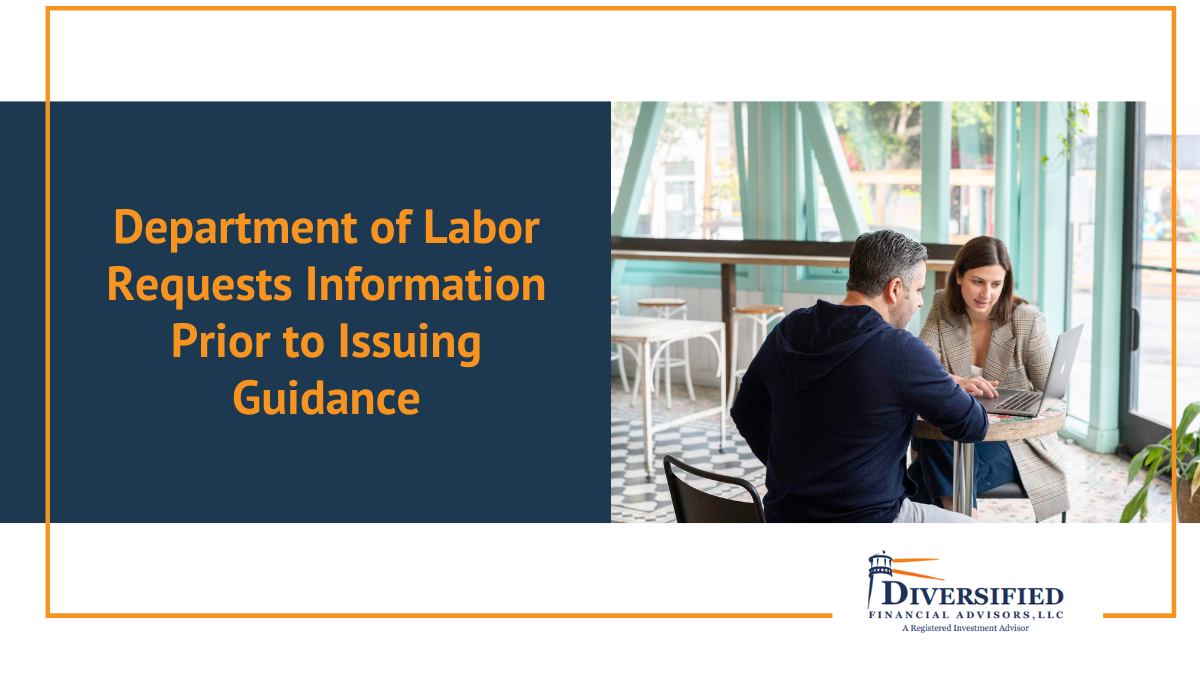 Department of Labor Requests Information Prior to Issuing Guidance ...