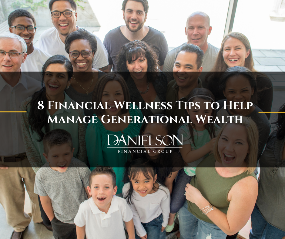 8 Financial Wellness Tips to Help Manage Generational Wealth ...