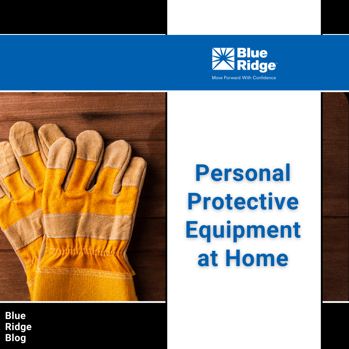 Personal Protective Equipment at Home | Blue Ridge Risk Partners