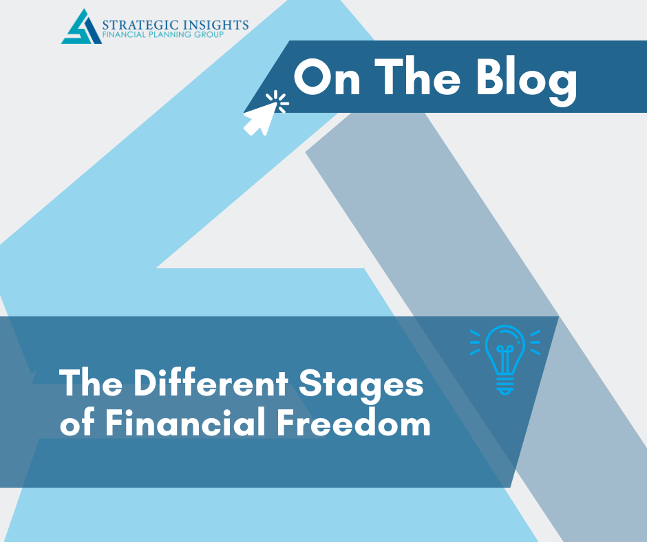 The Different Stages of Financial Freedom | Financial Advisor | McAllen, TX