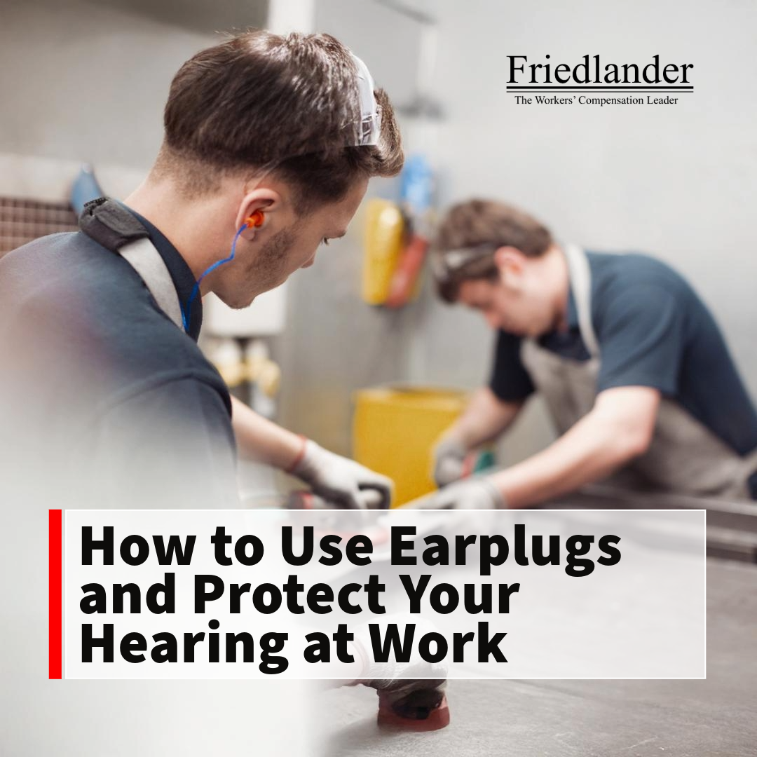 How to Use Earplugs and Protect Your Hearing at Work | Friedlander ...