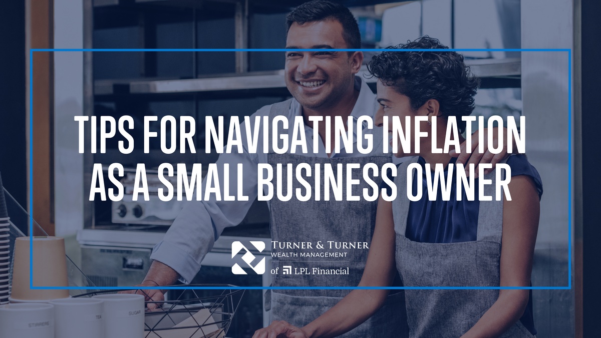 Tips for Navigating Inflation as a Small Business Owner