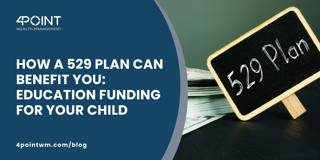 How a 529 Plan Can Benefit You: Education Funding for Your Child ...