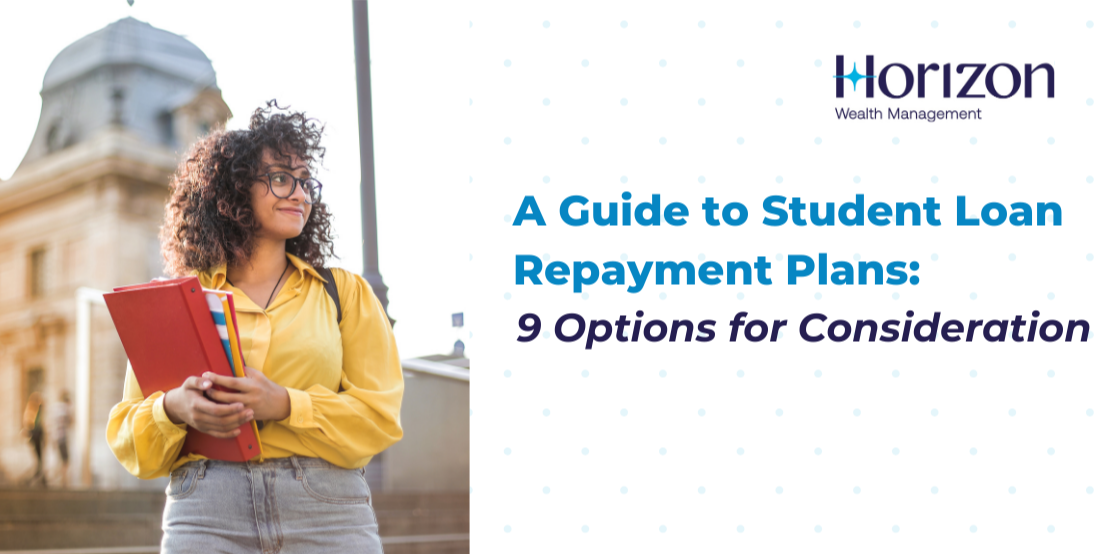 A Guide to Student Loan Repayment Plans: 9 Options for Consideration ...