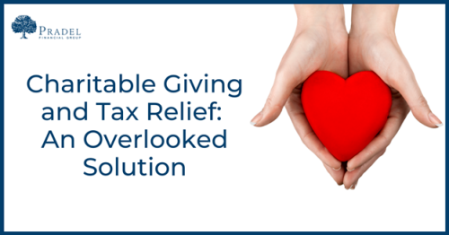Charitable Giving and Tax Relief: An Overlooked Solution | Pradel ...