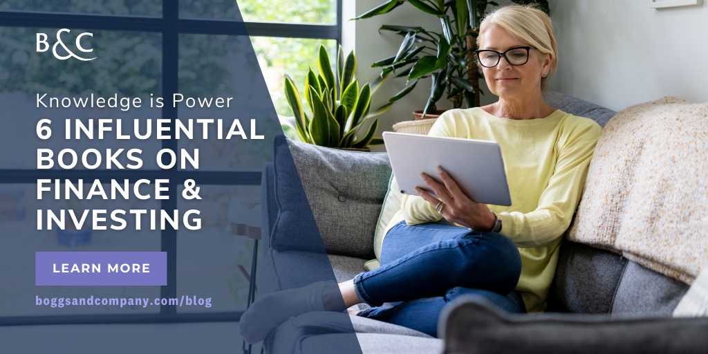 Knowledge is Power – 6 Influential Books on Finance & Investing | Boggs ...