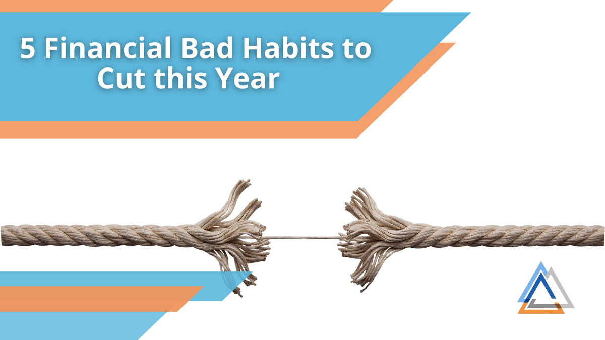 5 Financial Bad Habits to Cut This Year | THE POINT FINANCIAL GROUP