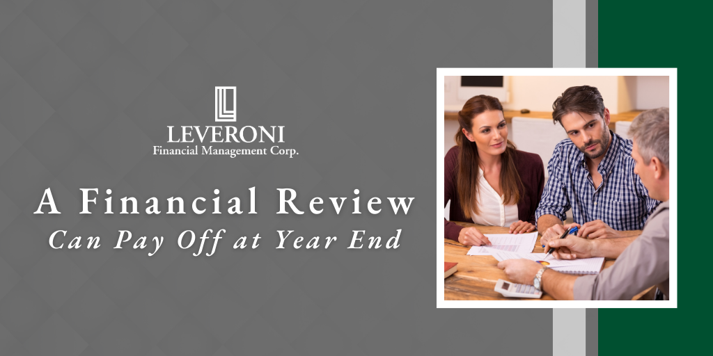 A Financial Review Can Pay Off at Year End | Leveroni Financial ...