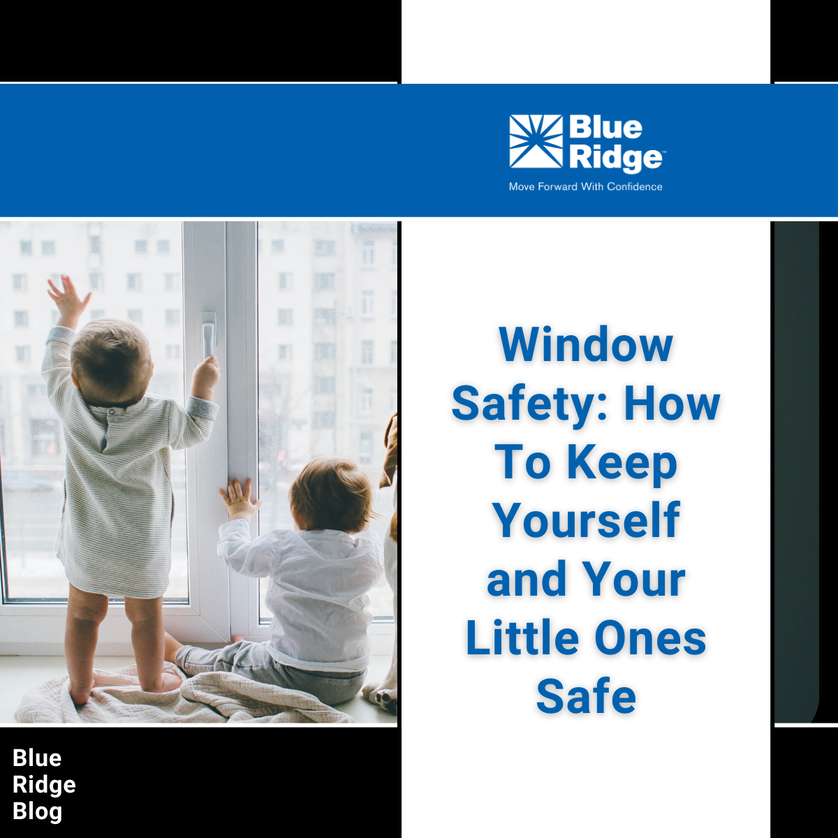 Window Safety: How To Keep Yourself and Your Little Ones Safe | Blue ...